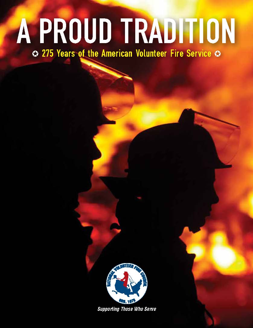 A Proud Tradition: 275 Years of the American Volunteer Fire Service ...