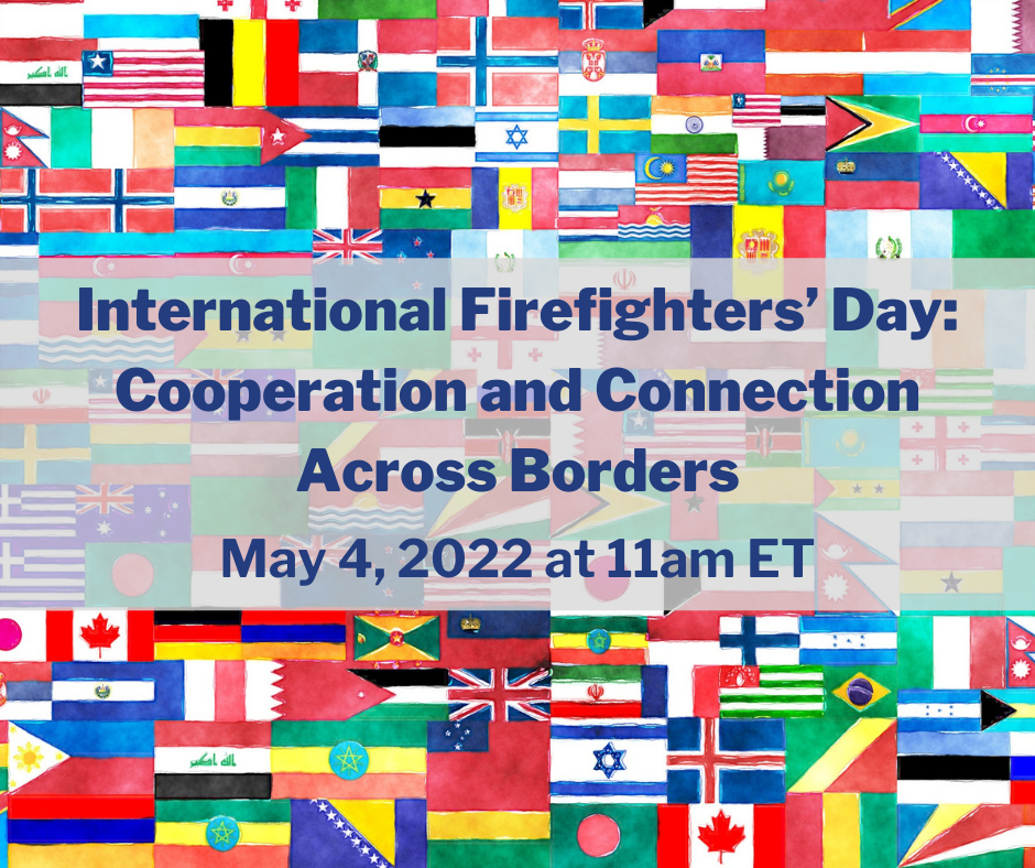 International Firefighter’s Day – Cooperation and Connection Across ...