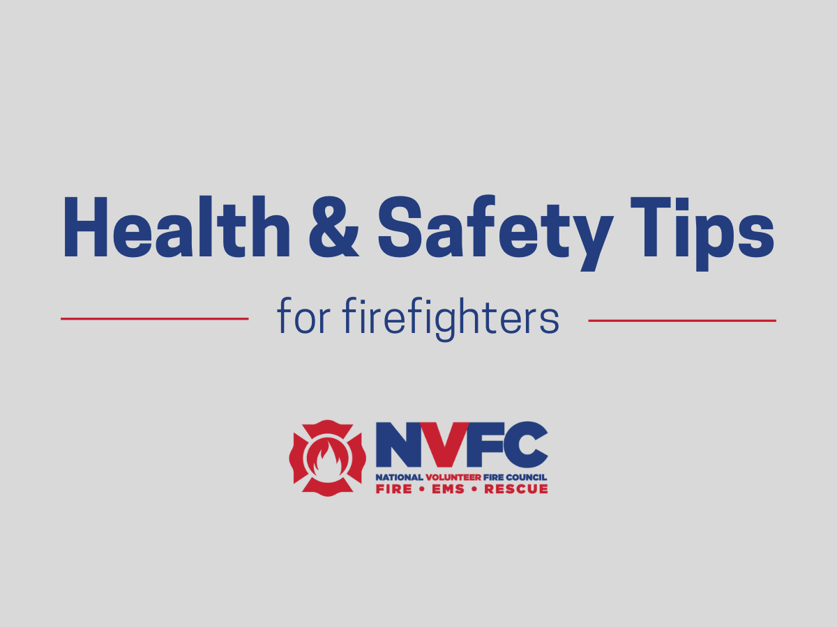 Submit Your Health & Safety Video Tips! - National Volunteer Fire Council