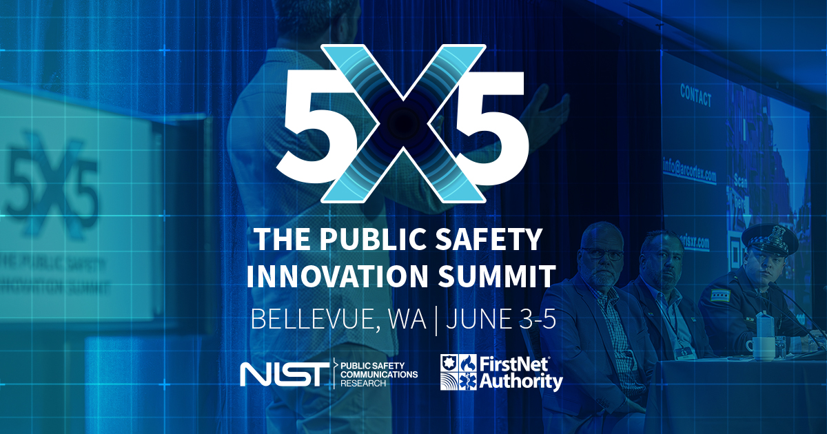 Registration Now Open for 5x5: The Public Safety Innovation Summit ...